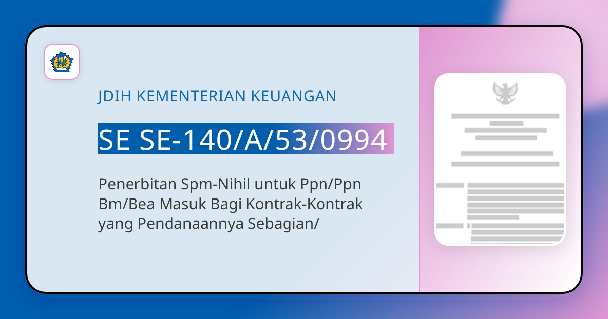 SE SE-140/A/53/0994 - Penerbitan Spm-Nihil untuk Ppn/Ppn Bm/Bea Masuk ...