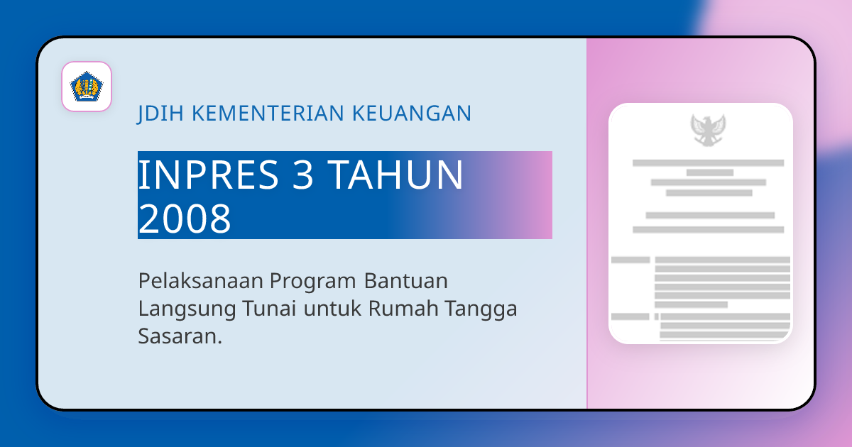 INPRES 3 TAHUN 2008 - Pelaksanaan Program Bantuan Langsung Tunai untuk ...
